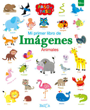 ANIMALES - MI PRIMER LIBRO DE IMÁGENES. BALLON. Libro en papel ...